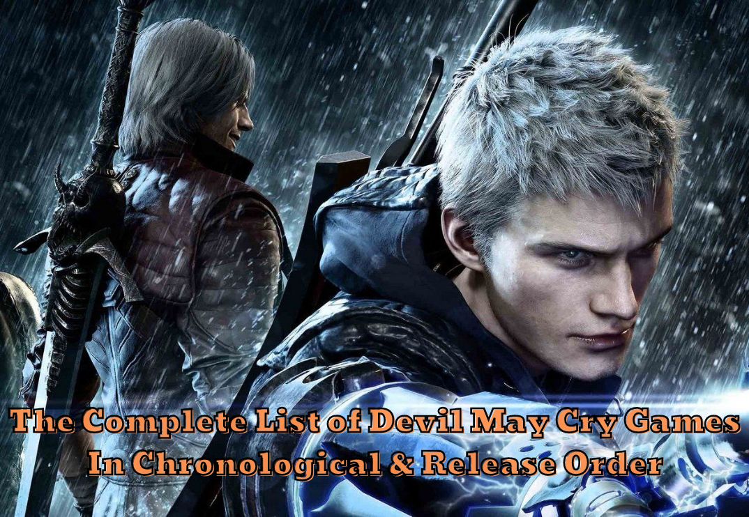 The Complete List of Devil May Cry Games in Chronological & Release Order | Devil May Cry Shop